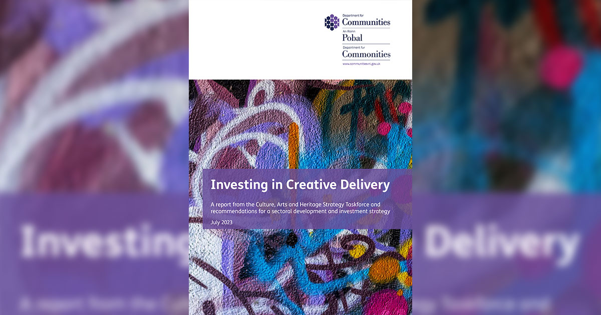 Investing in Creative Delivery – A report from the Culture, Arts ...