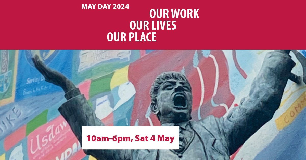 May Day 2024: Our Work, Our Lives, Our Place – 4 May | CAP Arts Centre