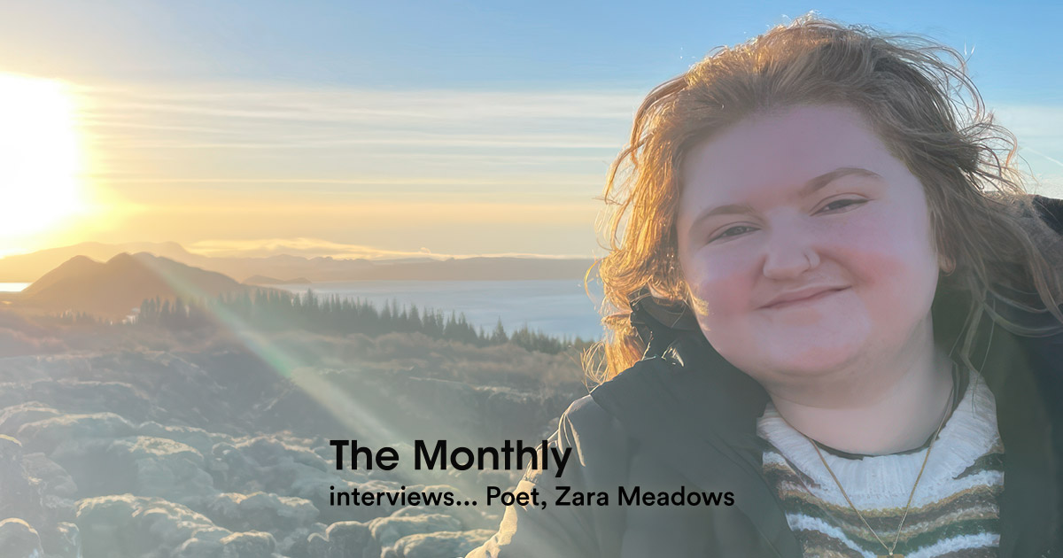 The Monthly interviews Belfast poet, Zara Meadows – Part 3 – The ...